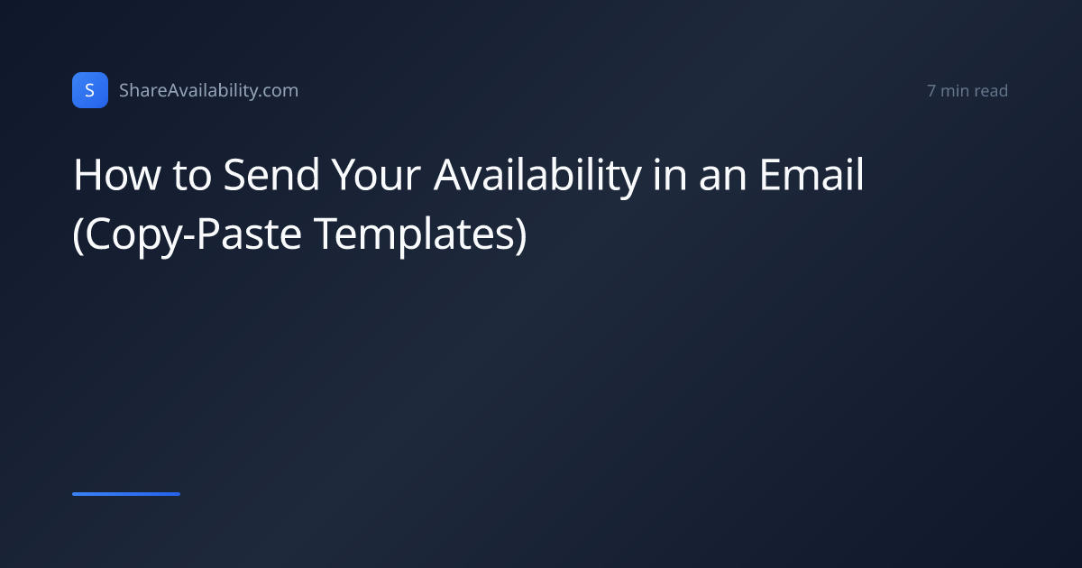 How to Send Your Availability in an Email (Copy-Paste Templates ...